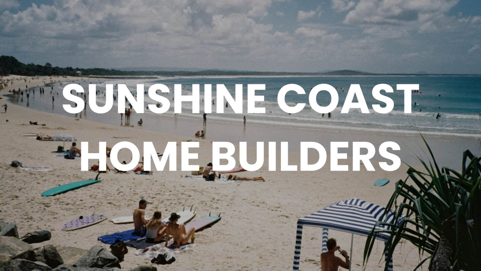 Project & Custom Home Builders on the Sunshine Coast - Foresight Home ...